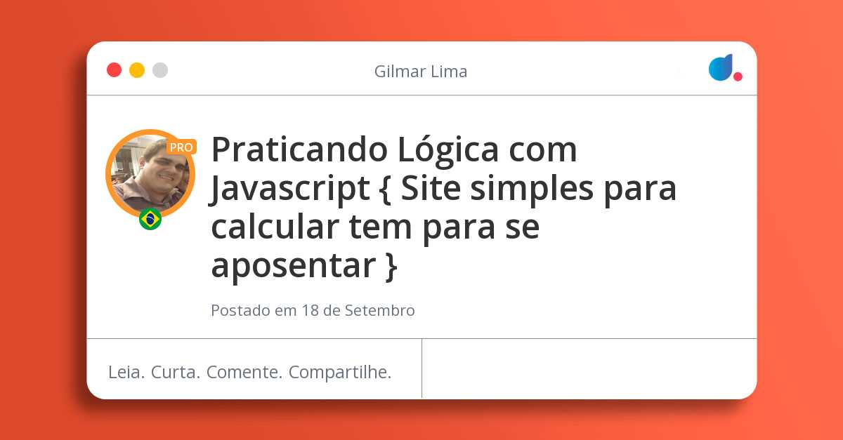Praticando Lógica com Javascript { Site simples para calcular se estar apto para se aposentar }