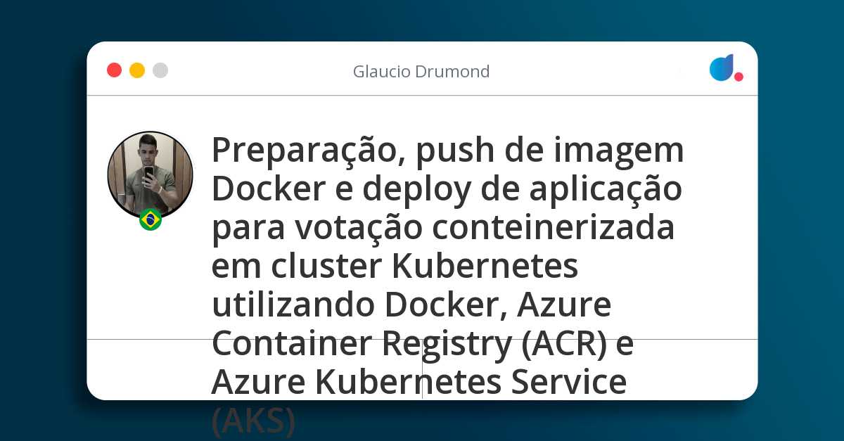 Preparação, push de imagem Docker e deploy de aplicação para votação ...