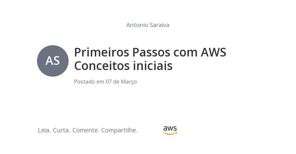 Primeiros Passos com AWS Conceitos iniciais
