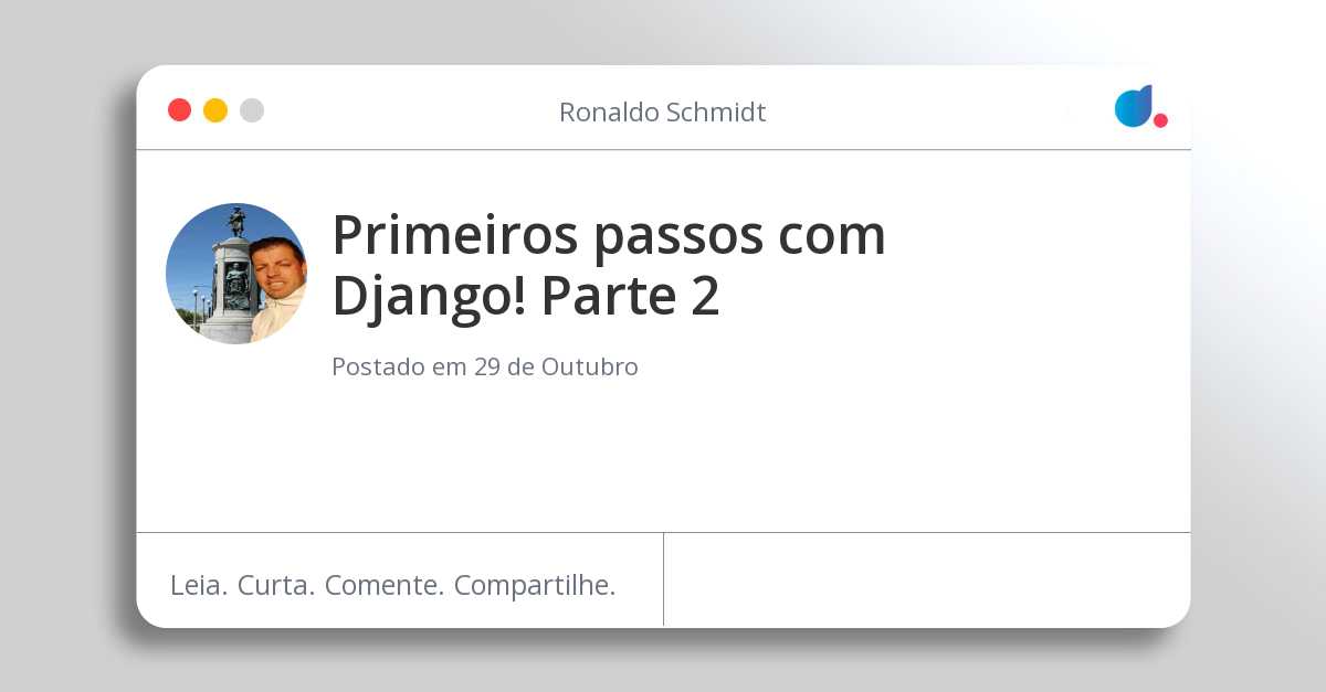Primeiros passos com Django! Parte 2