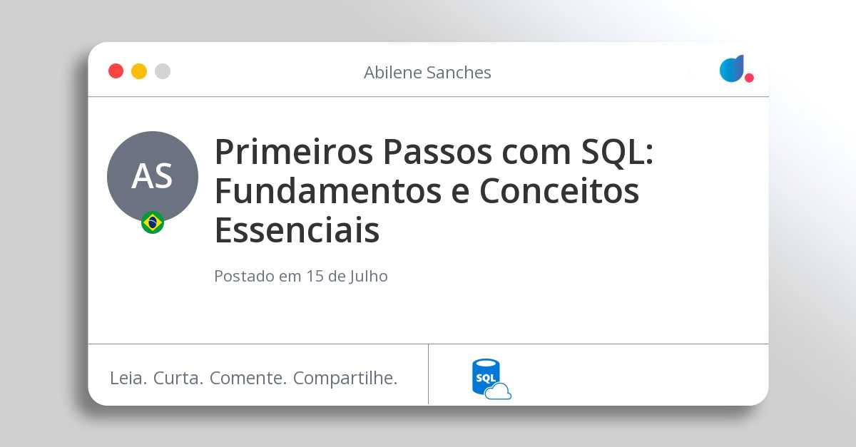 Primeiros Passos com SQL: Fundamentos e Conceitos Essenciais