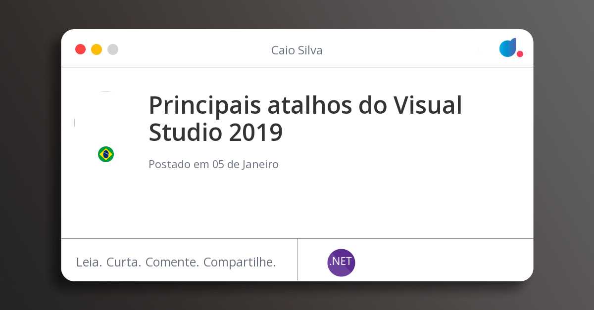 Principais atalhos do Visual Studio 2019 | Caio Silva | C# | C# | C# | DIO