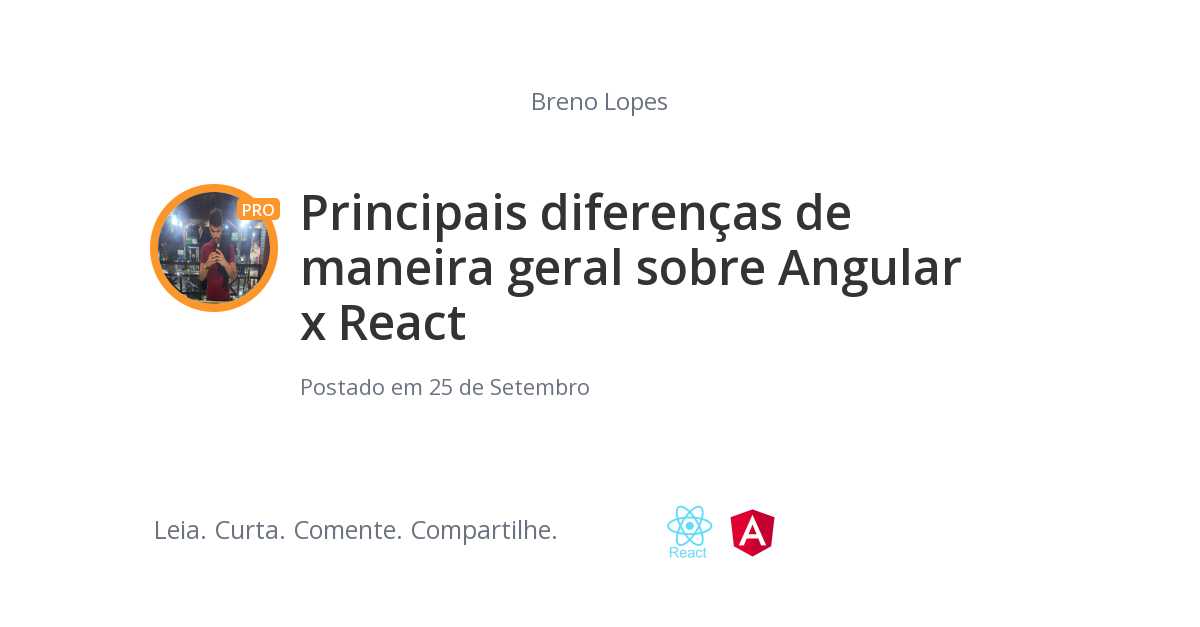 Principais diferenças de maneira geral sobre Angular x React