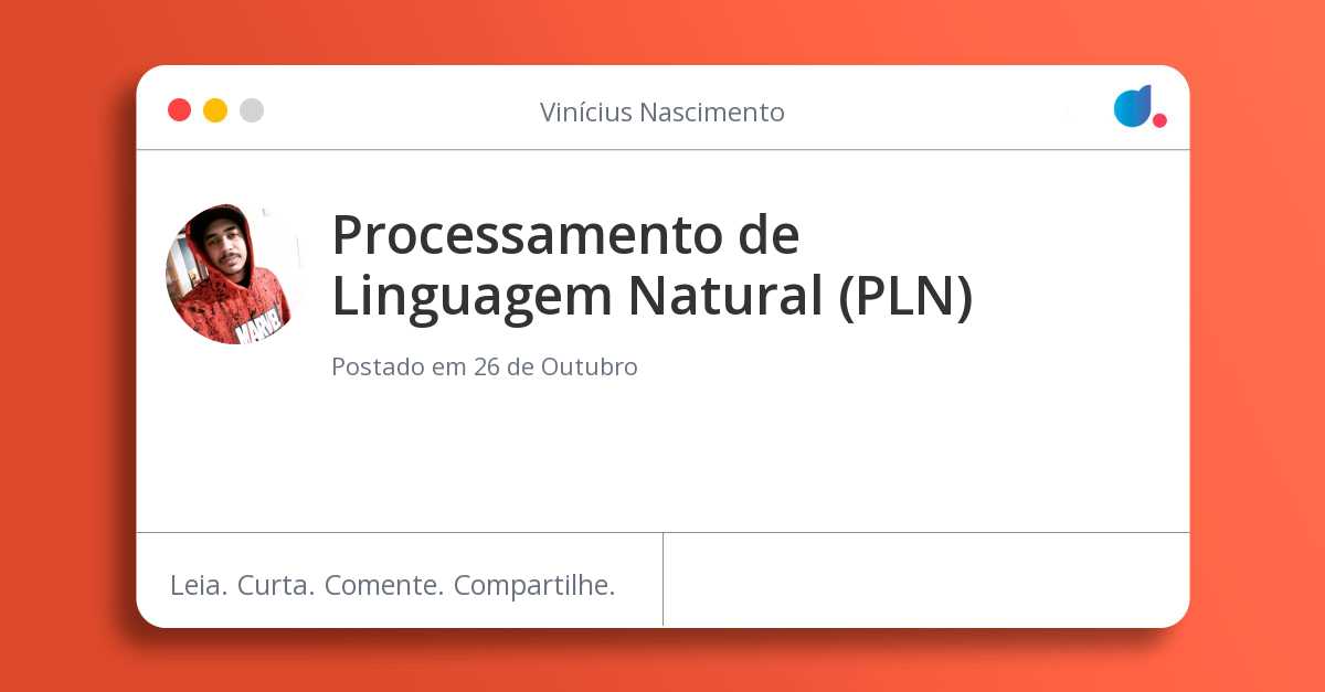 Processamento de Linguagem Natural (PLN)