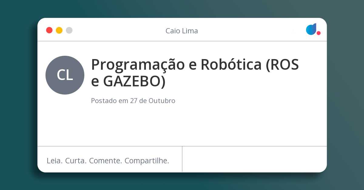Programação e Robótica (ROS e GAZEBO)