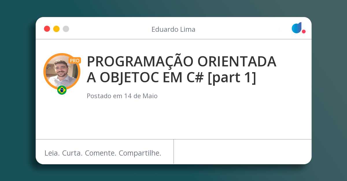 PROGRAMAÇÃO ORIENTADA A OBJETOC EM C# [part 1]