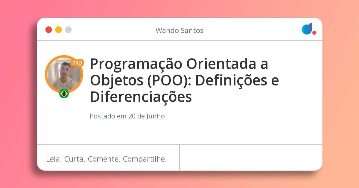 Programação Orientada a Objetos (POO): Definições e Diferenciações