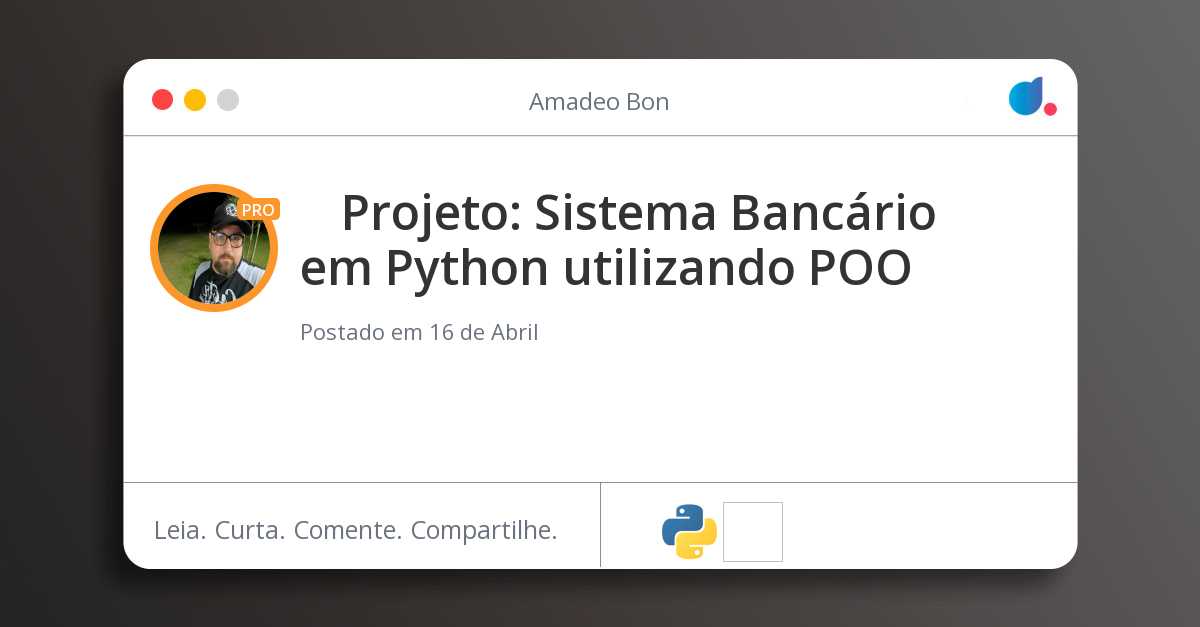 🏦 Projeto: Sistema Bancário em Python utilizando POO 🏦