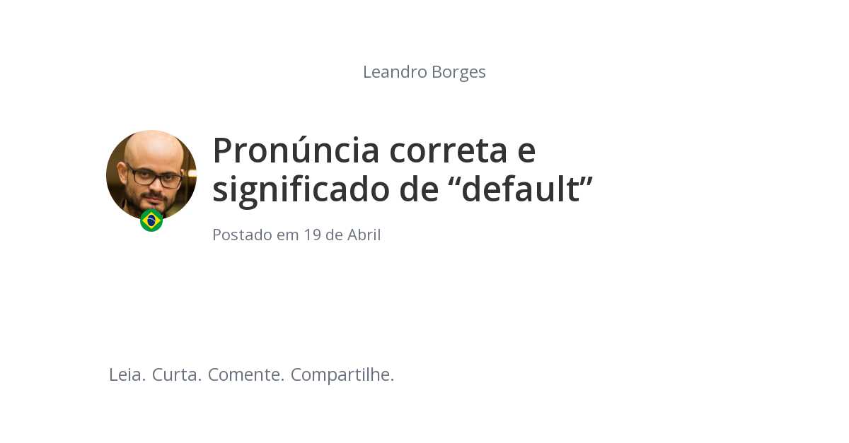 Pronúncia correta e significado de “default”