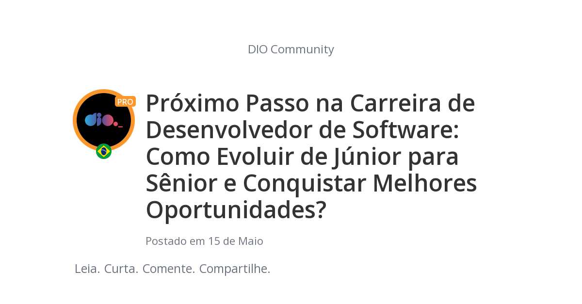 Próximo Passo na Carreira de Desenvolvedor de Software: Como Evoluir de Júnior para Sênior e ...