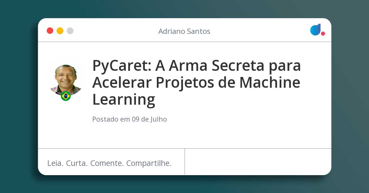 PyCaret: A Arma Secreta para Acelerar Projetos de Machine Learning ...