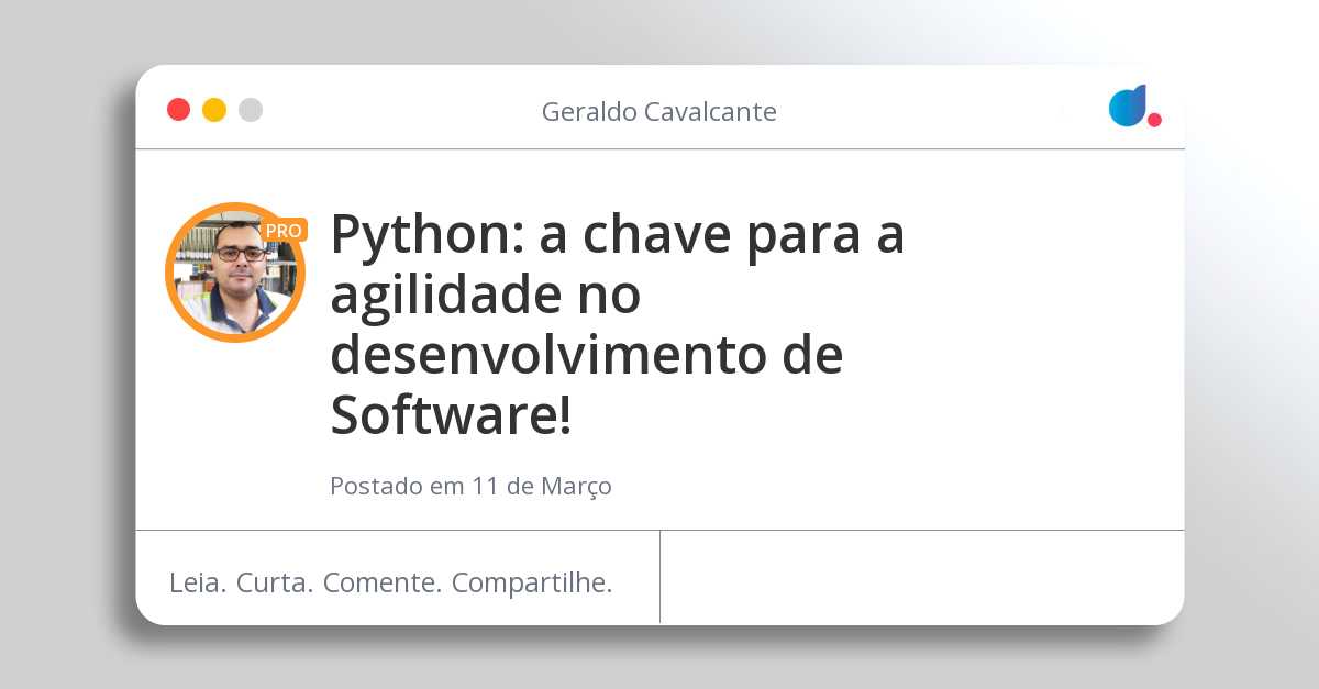 Python: a chave para a agilidade no desenvolvimento de Software!