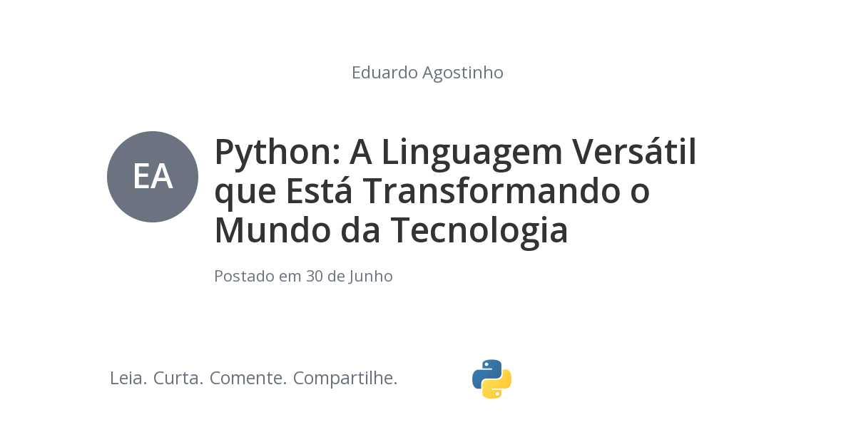 Python: A Linguagem Versátil que Está Transformando o Mundo da Tecnologia