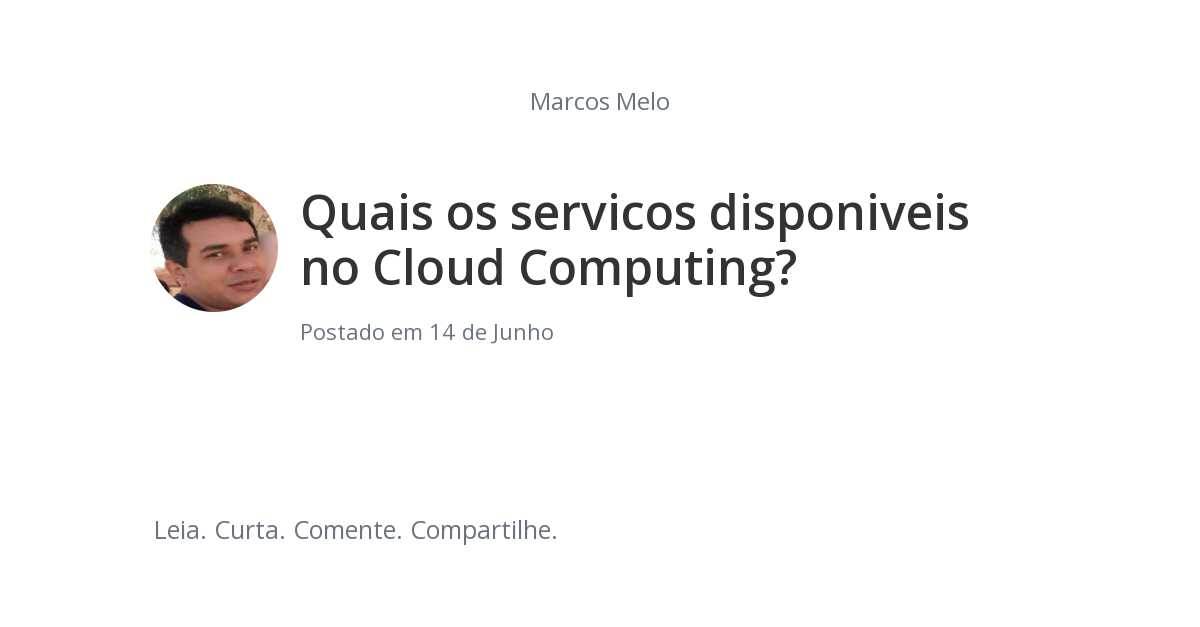 Quais os servicos disponiveis no Cloud Computing?