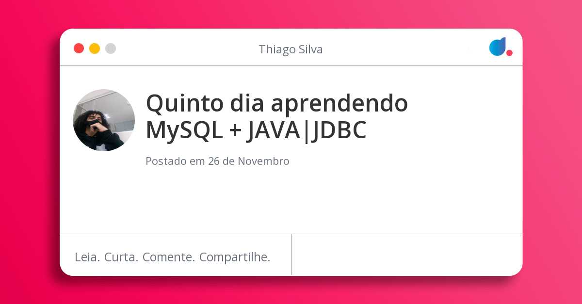 Quinto dia aprendendo MySQL + JAVA|JDBC
