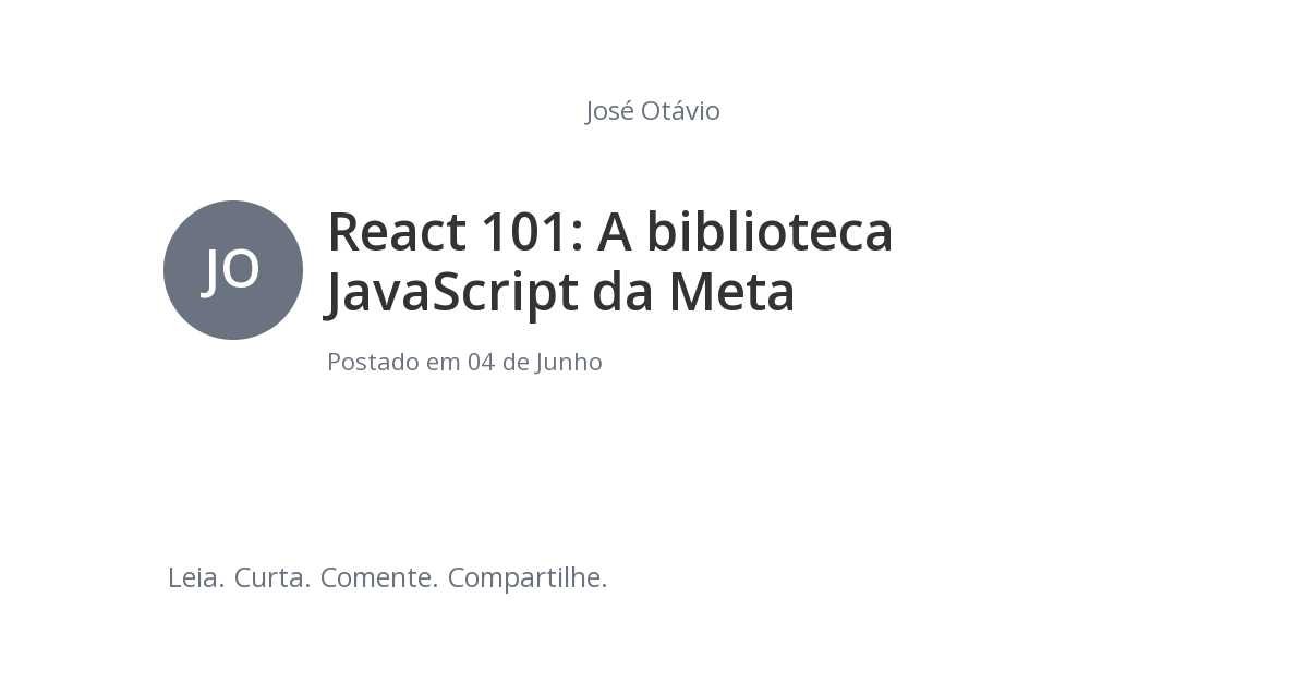 React 101: A biblioteca JavaScript da Meta