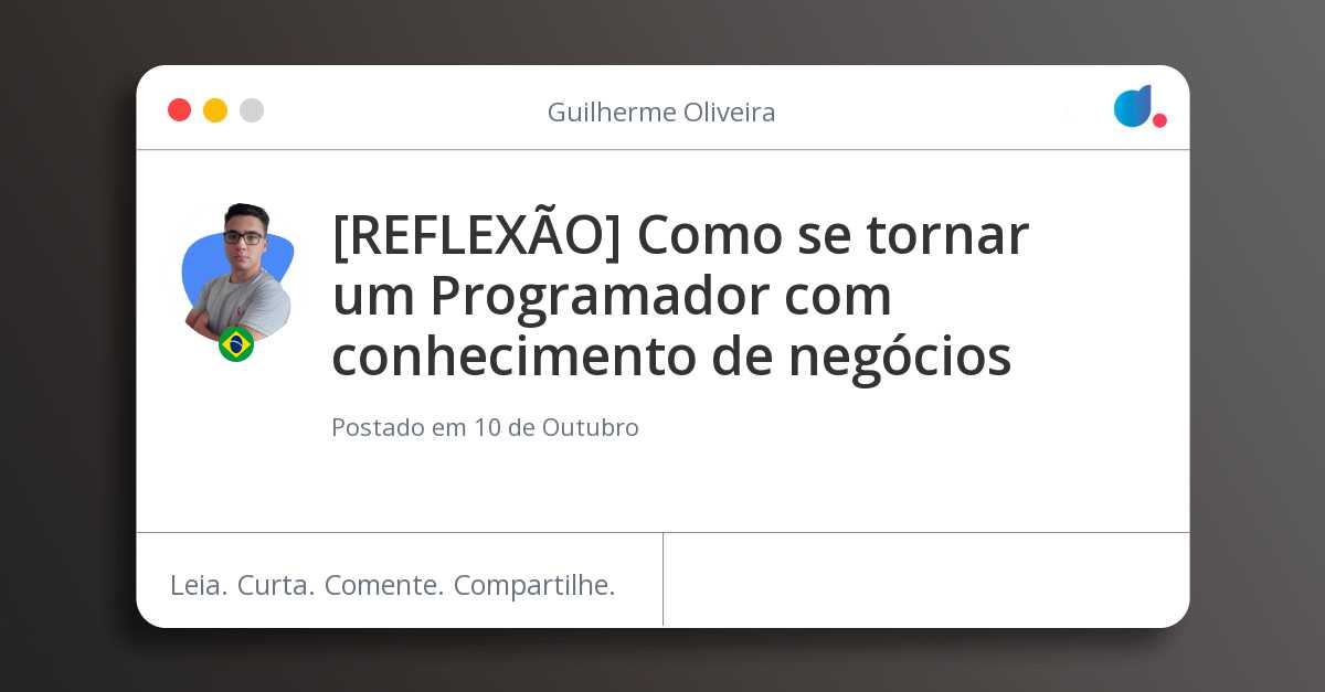 [REFLEXÃO] Como se tornar um Programador com conhecimento de negócios