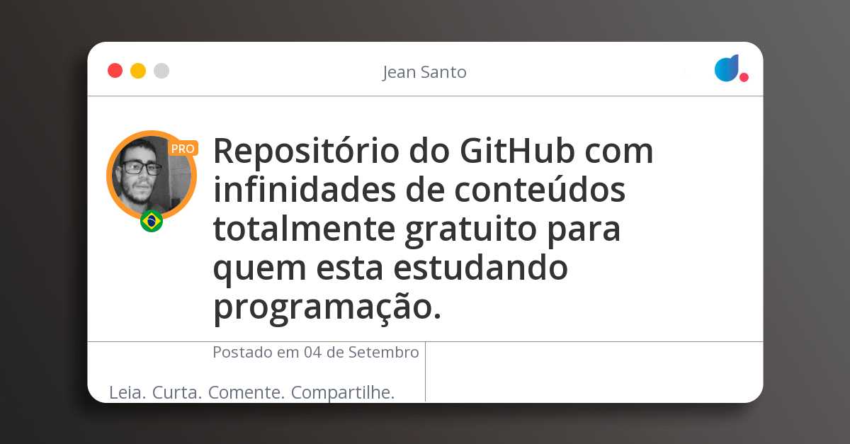 Repositório do GitHub com infinidades de conteúdos totalmente gratuito para quem esta estudando ...