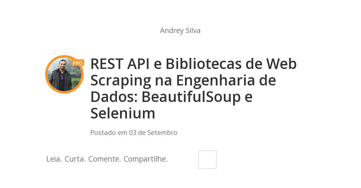Rest Api E Bibliotecas De Web Scraping Na Engenharia De Dados Beautifulsoup E Selenium