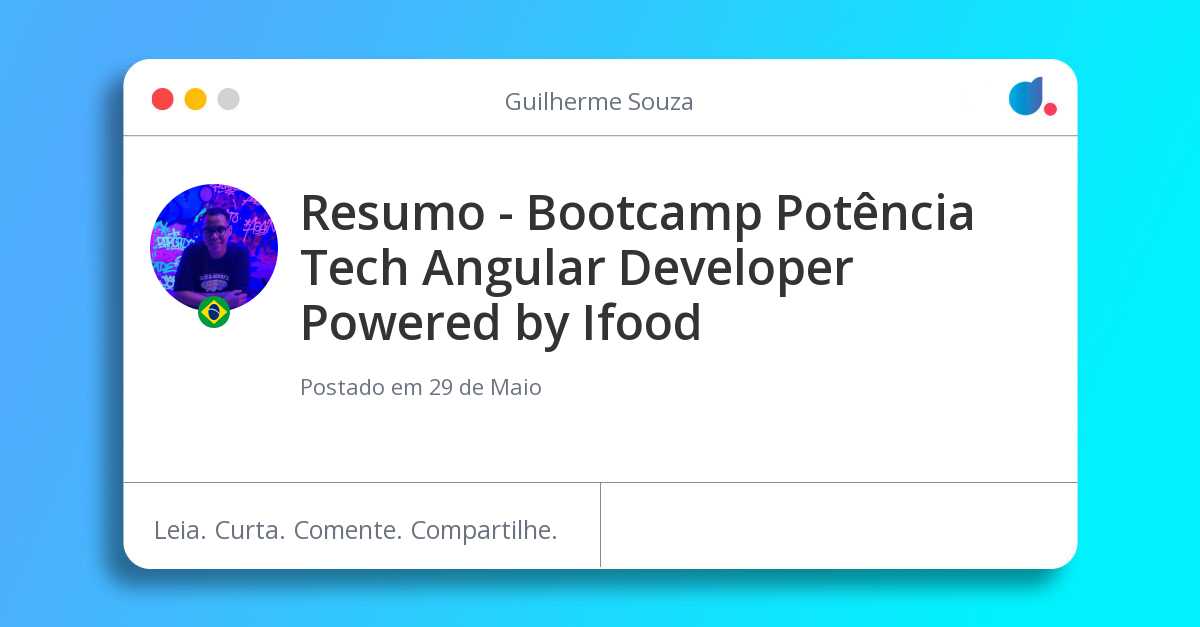 Resumo - Bootcamp Potência Tech Angular Developer Powered by Ifood