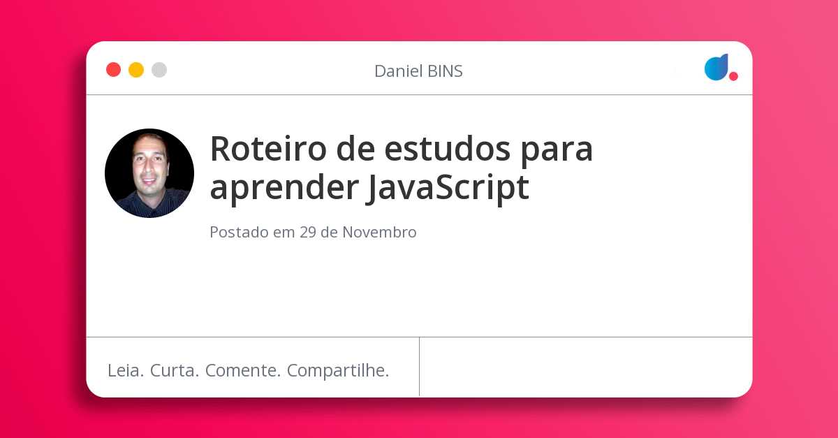 Roteiro de estudos para aprender JavaScript Roteiro de estudos para aprender JavaScript