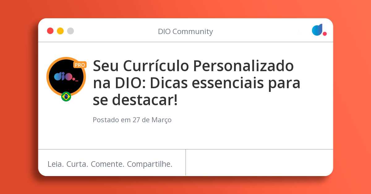 Seu Currículo Personalizado na DIO: Dicas essenciais para se destacar!
