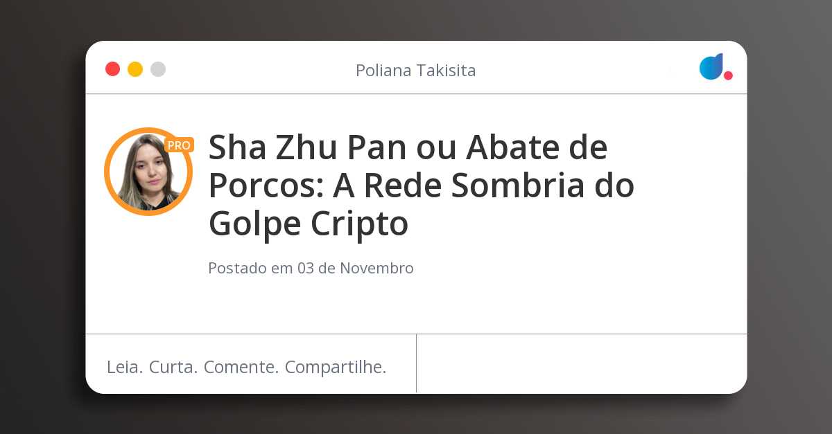 Sha Zhu Pan ou Abate de Porcos: A Rede Sombria do Golpe Cripto
