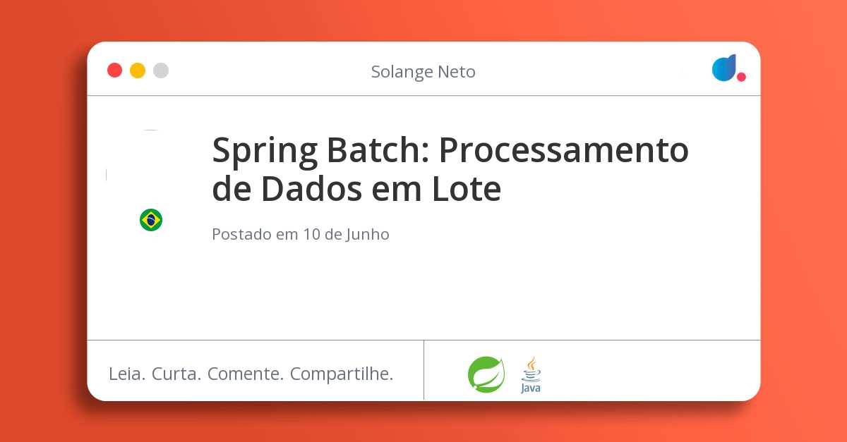 Frameworks Java, Spring Batch: Processamento de Dados em Lote
