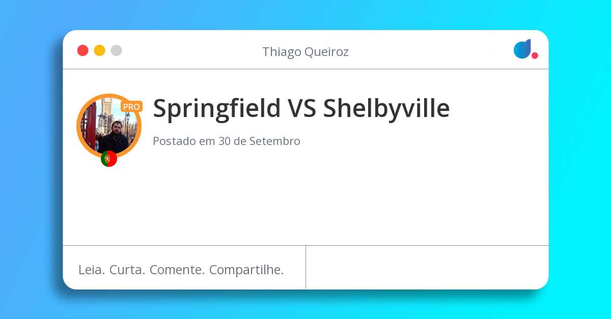 Springfield VS Shelbyville | Thiago Queiroz | Python | DIO