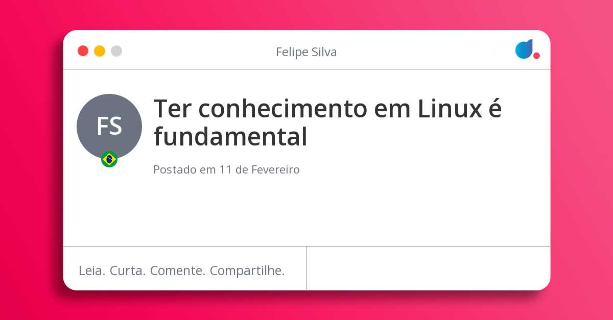 Ter conhecimento em Linux é fundamental
