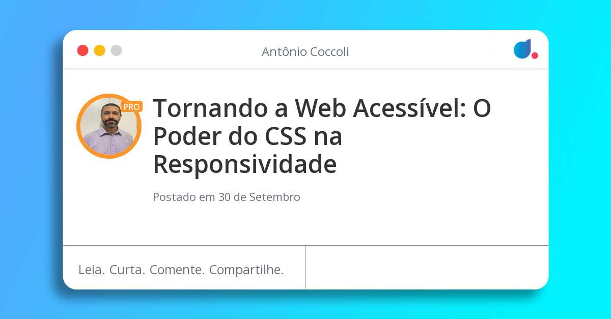 Tornando a Web Acessível: O Poder do CSS na Responsividade