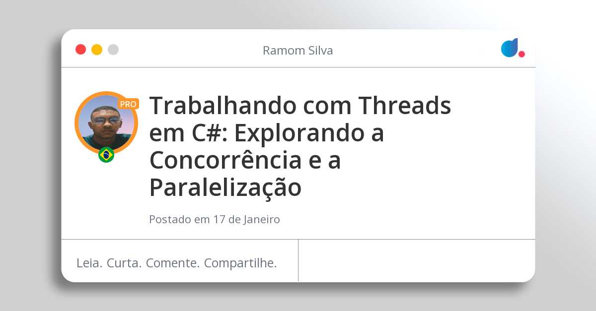 Trabalhando com Threads em C#: Explorando a Concorrência e a Paralelização