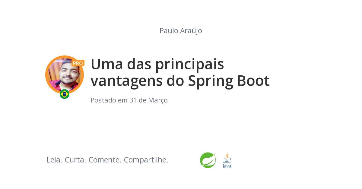 Uma das principais vantagens do Spring Boot