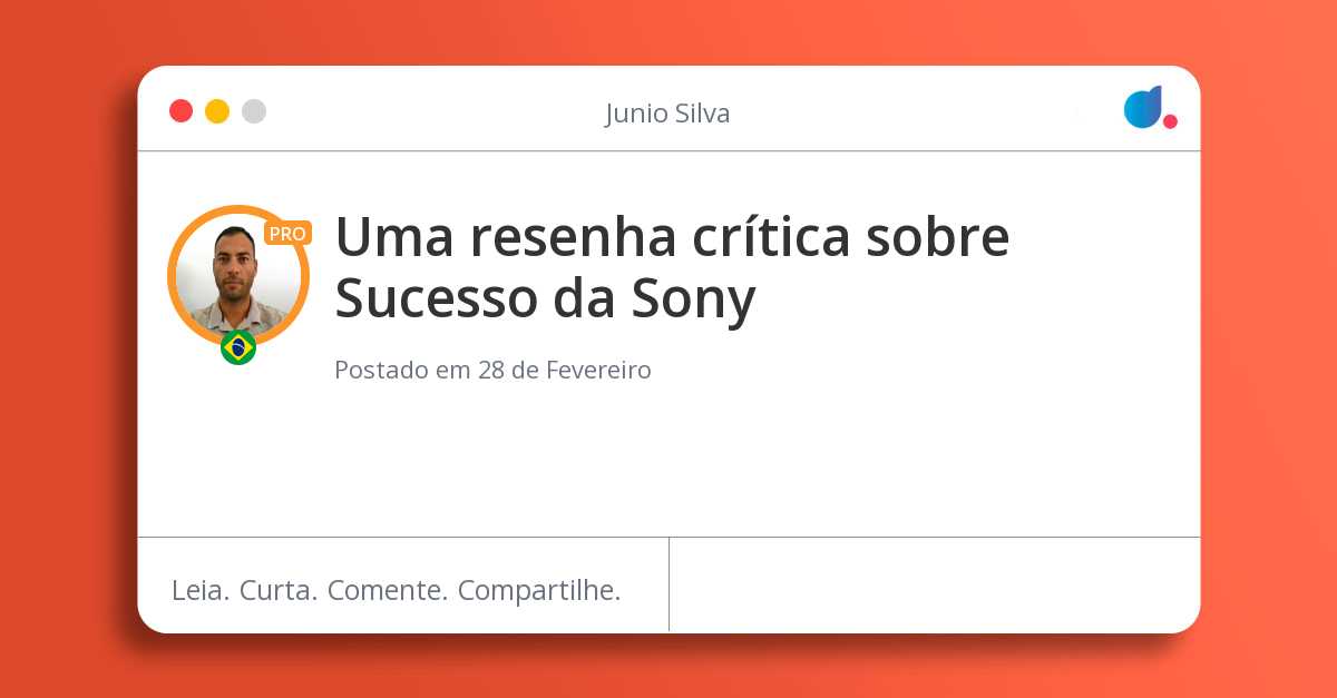 Uma resenha crítica sobre Sucesso da Sony