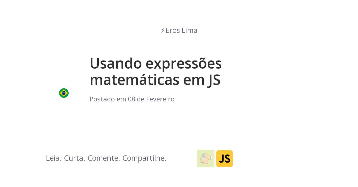 Usando expressões matemáticas em JS | ⚡Eros Lima | Desperte o potencial ...