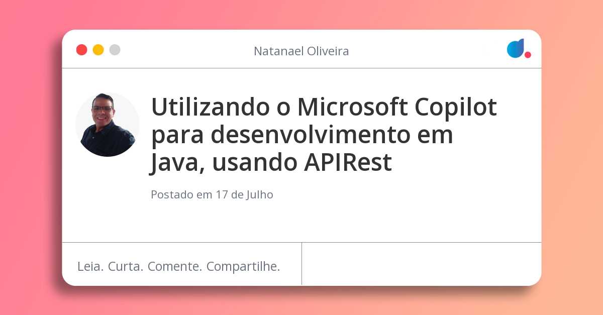Utilizando o Microsoft Copilot para desenvolvimento em Java, com foco em APIRest