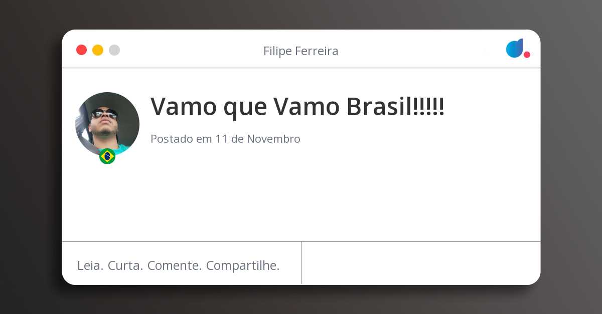 Vamo que Vamo Brasil!!!!!