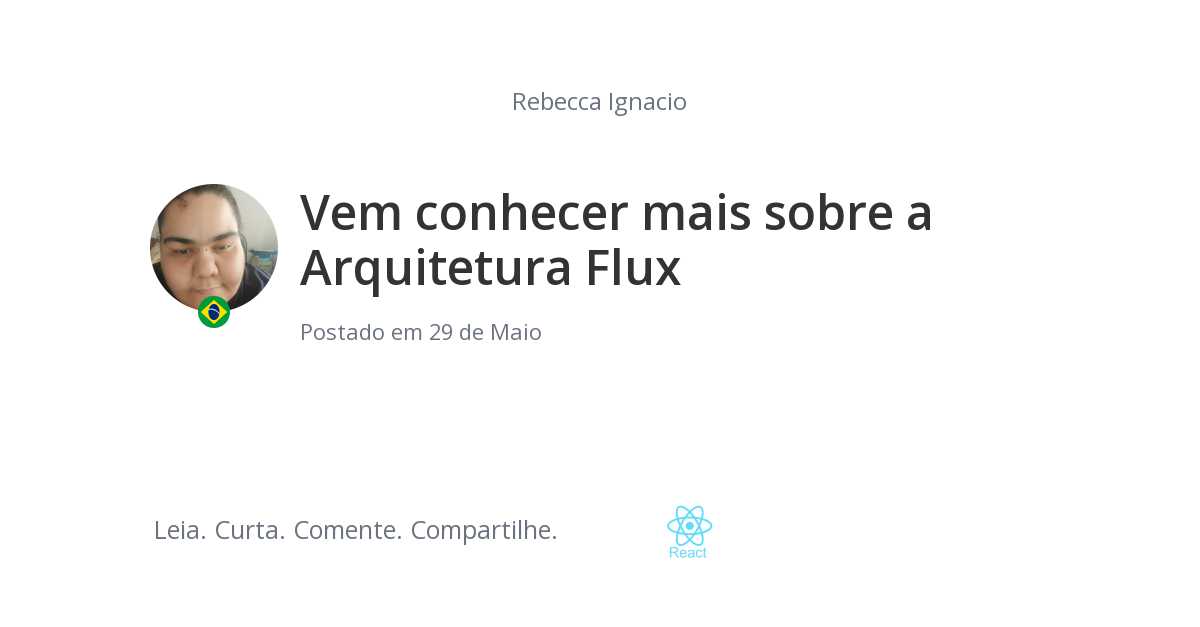 Vem conhecer mais sobre a Arquitetura Flux