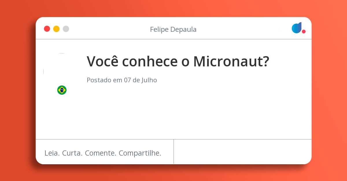 Você conhece o Micronaut? | Felipe Depaula | DIO