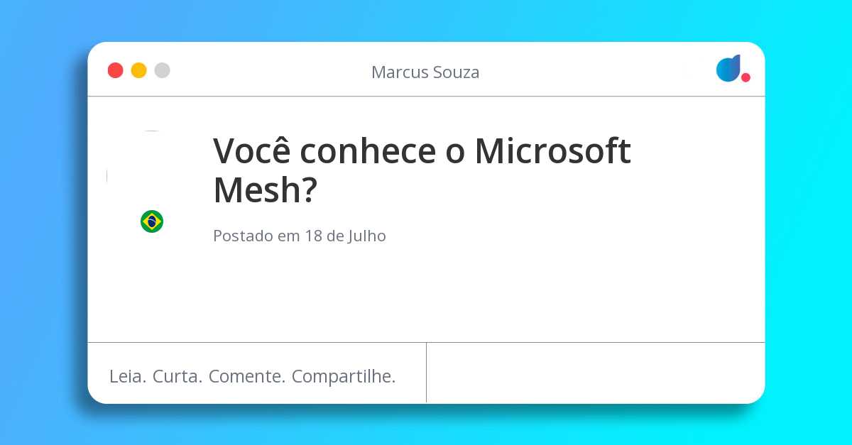 Você conhece o Microsoft Mesh?