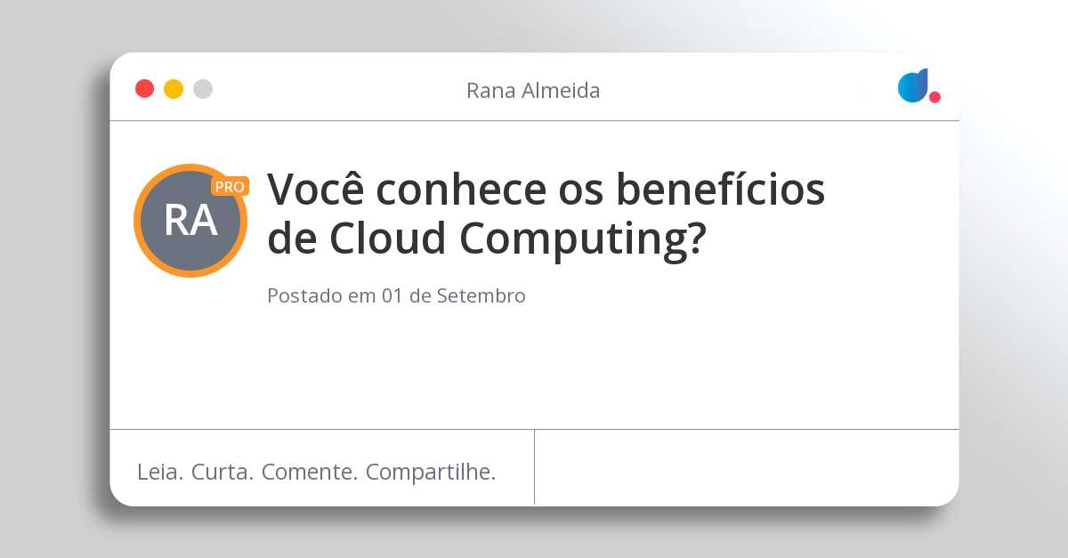 Você conhece os benefícios de Cloud Computing?