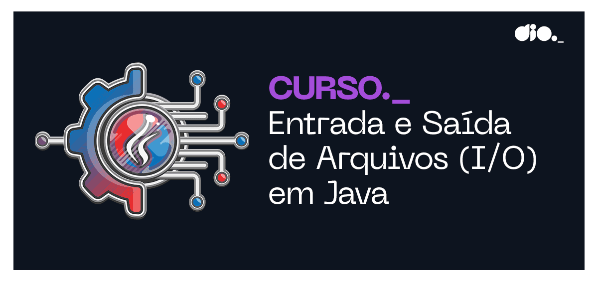 Curso de I/O em Java: Aprenda a Manipular Arquivos com Eficiência Curso de I/O em Java: Aprenda a Manipular Arquivos com Eficiência