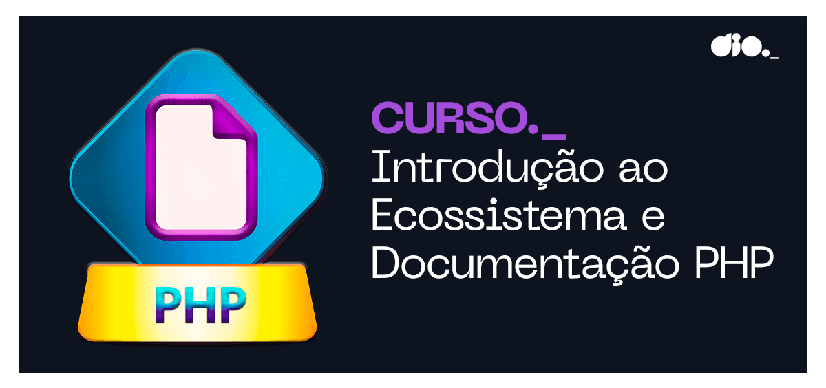 Introdução ao Ecossistema e Documentação PHP: Aprenda de forma prática ...