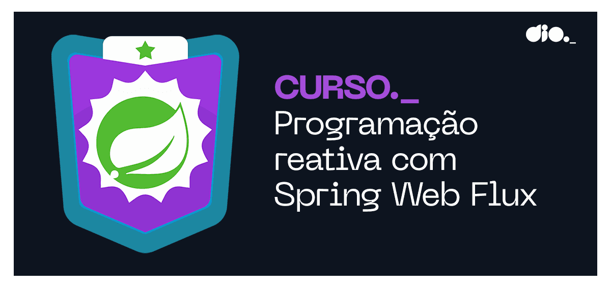 Domine a Programação Reativa com Spring Web Flux