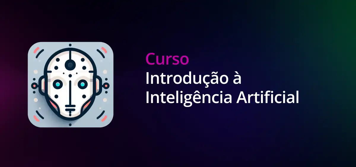 Curso de Introdução à Inteligência Artificial: Domine os Fundamentos