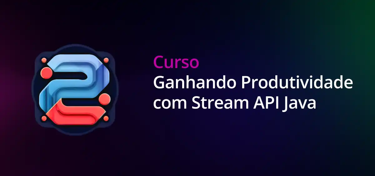 Ganhando Produtividade com Stream API: Aprenda a otimizar seu trabalho.