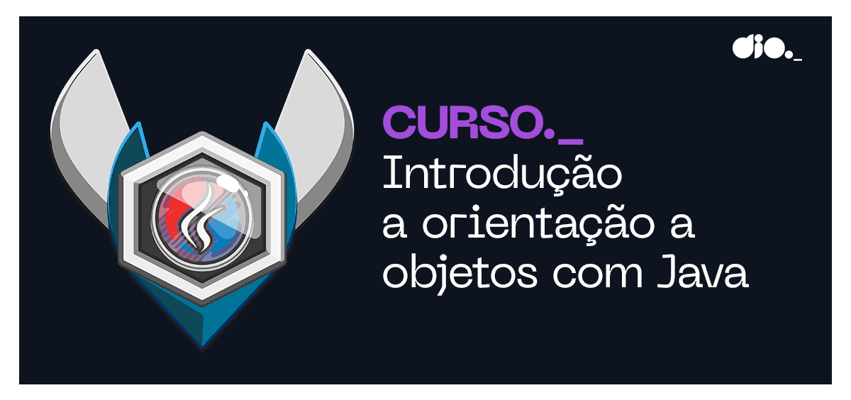 Domine a Orientação a Objetos com Java: Curso Prático