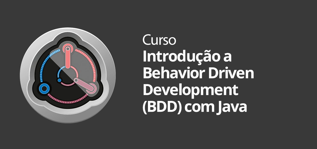 Introdução a BDD com Java: Aprenda a Desenvolver de Forma Eficiente